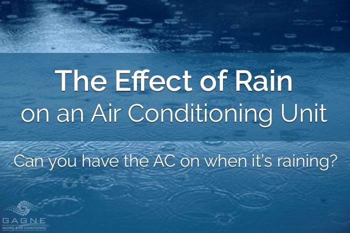 The Effect of Rain on an Air Conditioning Unit | Gagne Heating & Air ...